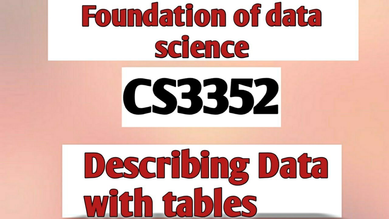 Describing data with tables in foundation of data science tamil||CS3352 ...