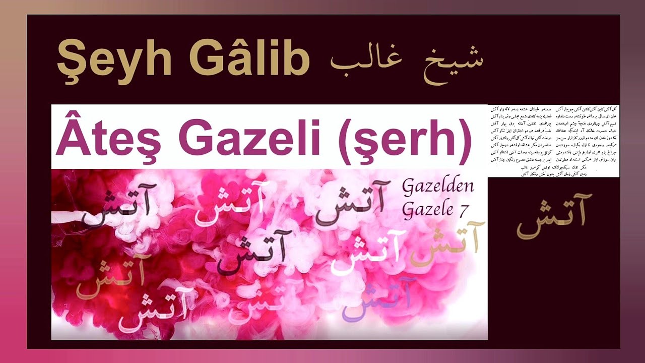 Şeyh Gâlib - Ateş Gazeli (Şerh) | Gazelden Gazele 7 • Fahri Kaplan ...