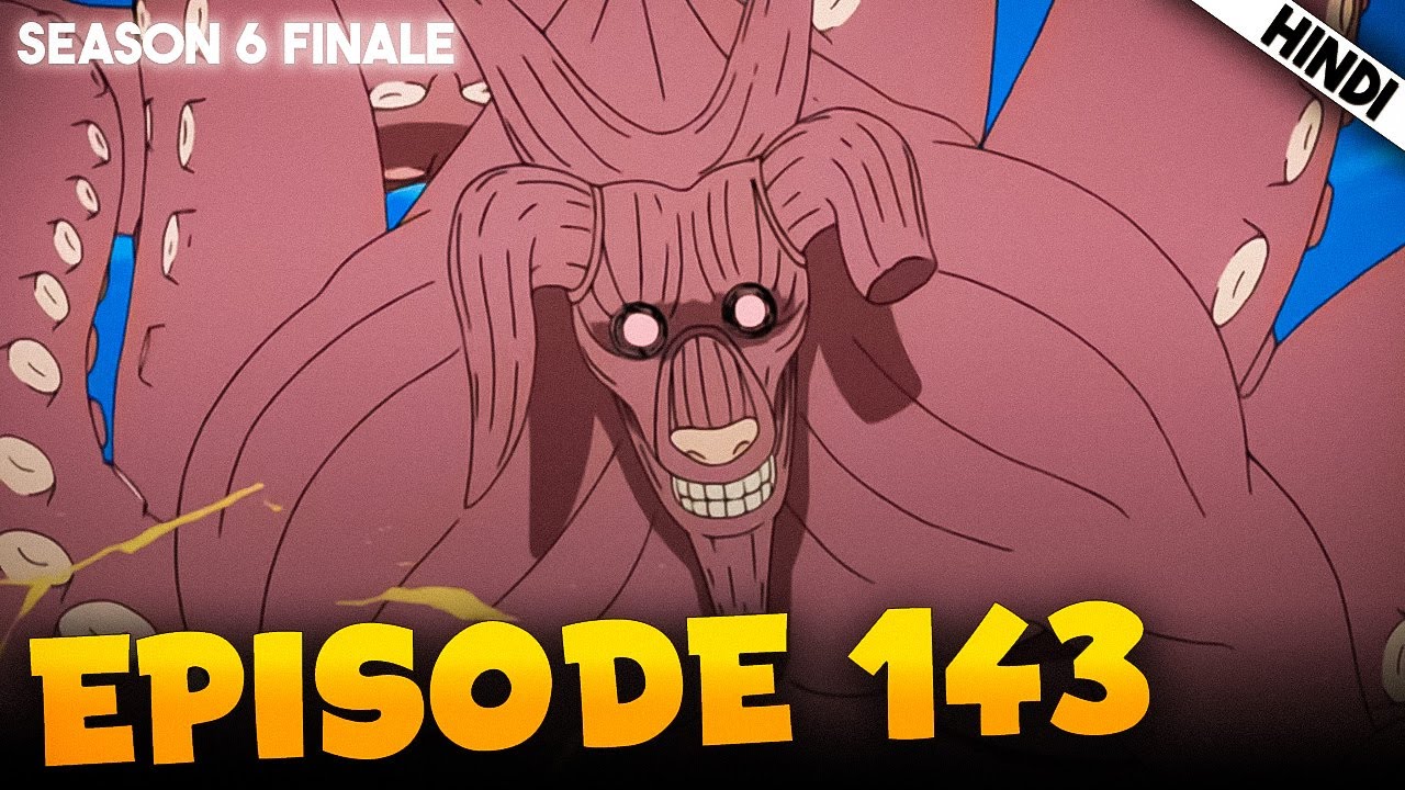 Naruto Shippuden EPISODE 143 Explained In हिंदी | Season 6 Finale - YouTube