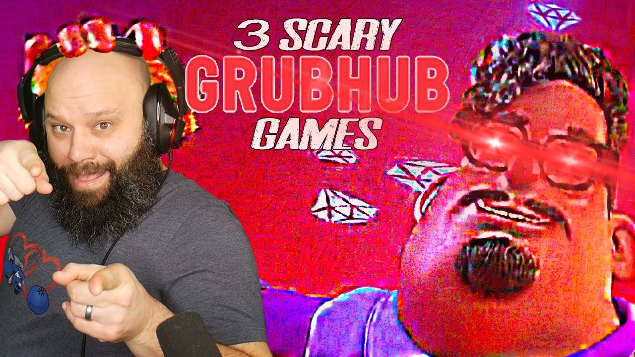 3 "Scary" Grubhub "Games"! - YouTube