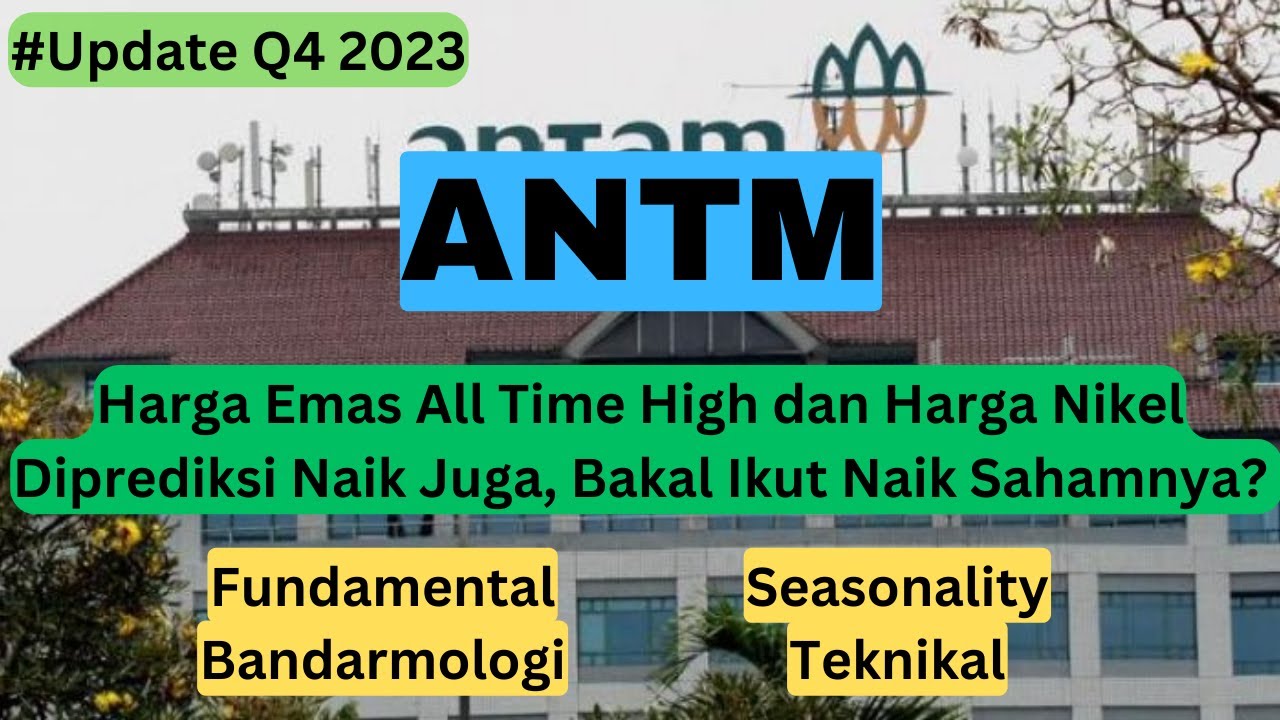 Analisa Saham ANTM Q4 2023 #antm #sahamantm - YouTube