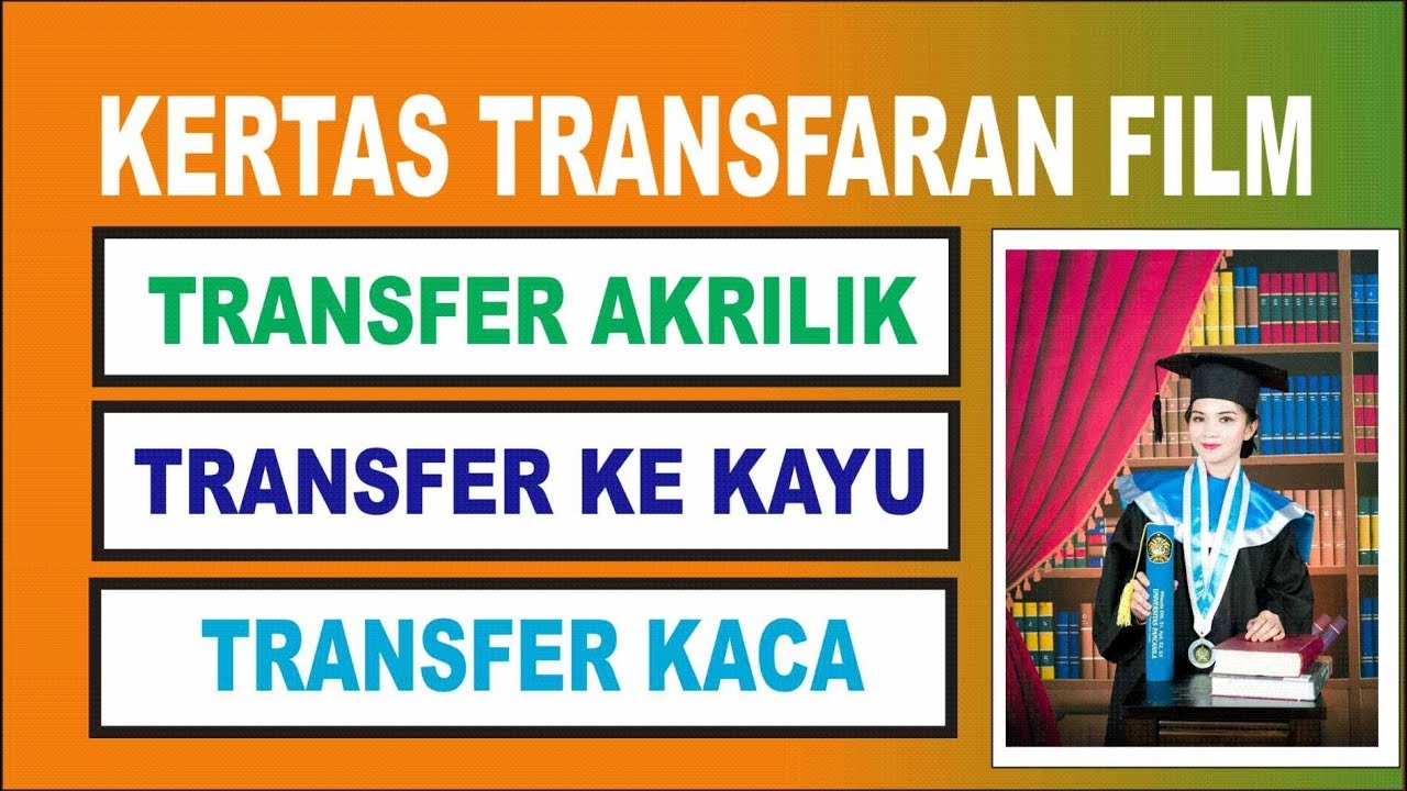 Kertas Transfer Gambar/ Poto ke Media Akrilik/ Kayu/ Kaca menggunakan ...