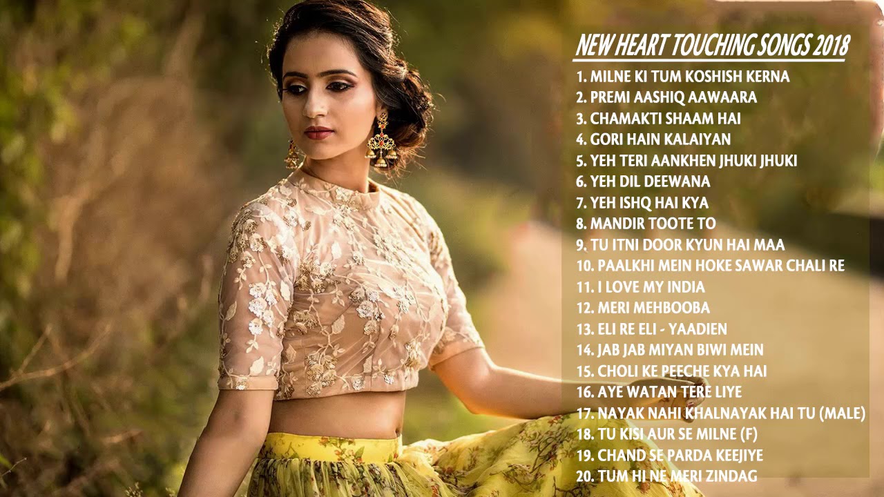 Latest Bollywood Songs July 2018 - Romantic Hindi Songs Hindi Music ...