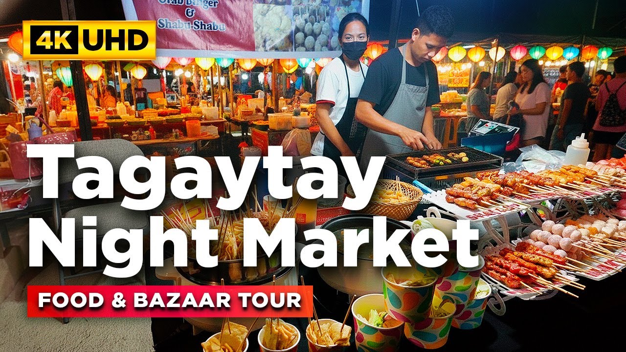 TAGAYTAY NIGHT MARKET Street Food and Bazaar | Cheap Eats at Tagaytay ...