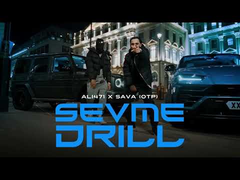 ALİ471 x SAVA (OTP) - SEVME DRİLL