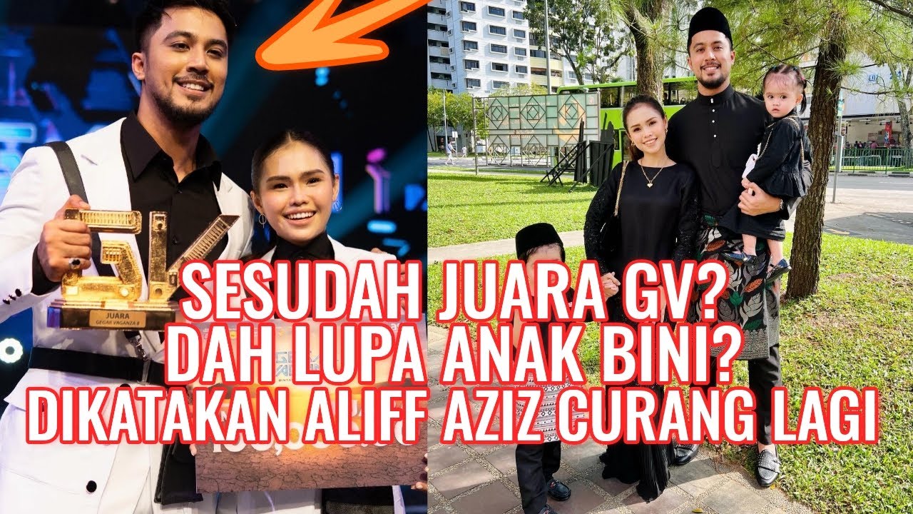 Sesudah Juara GV? Dah Lupa Diri Tak Ingat Anak Bini? Dikatakan Aliff ...