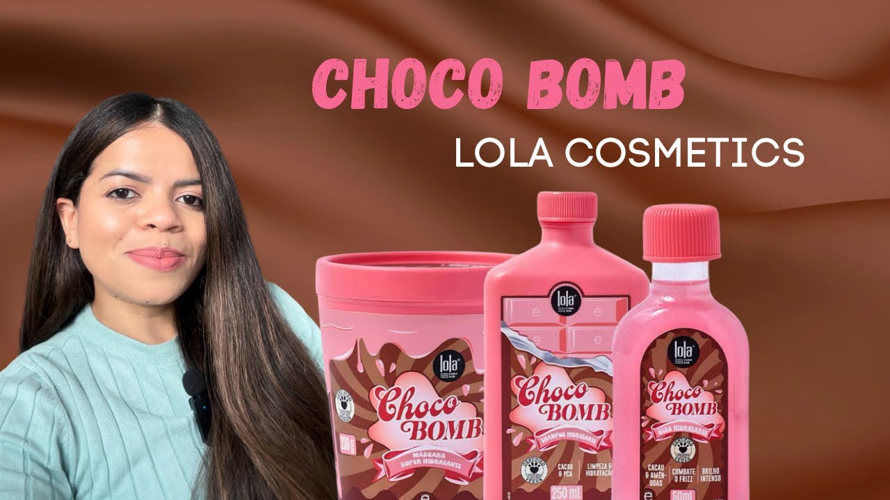 RESENHA DA LINHA CHOCOBOMB DA LOLA COSMÉTICS & ÉPOCA COSMÉTICOS - YouTube