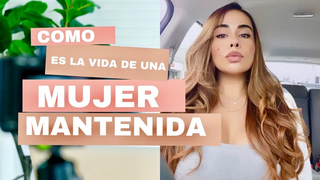 Mujer Mantenida💕 un día en mi vida 🩷 Consejos para Mujeres de alto ...