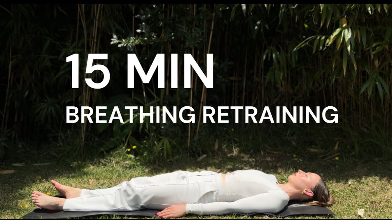 15 MIN Breathing Retraining | Physiotherapist-Guided | For ...