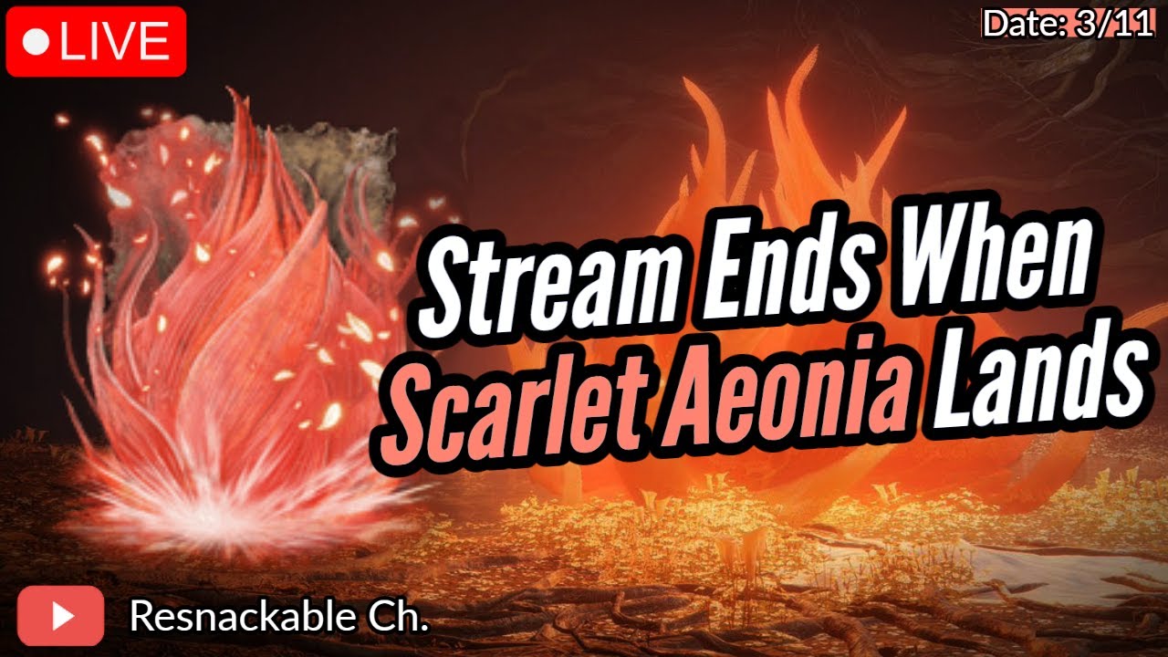 Stream Ends When Scarlet Aeonia Lands! [Elden Ring PVP] - YouTube