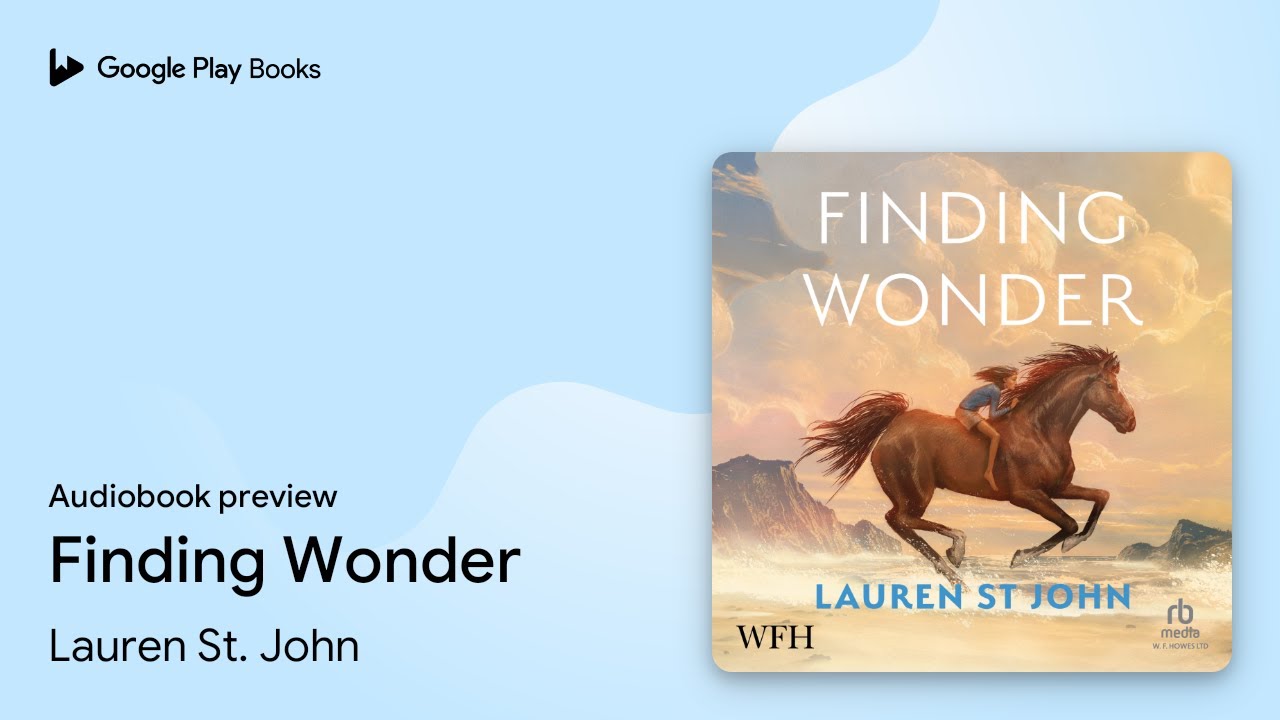 Finding Wonder by Lauren St John · Audiobook preview - YouTube