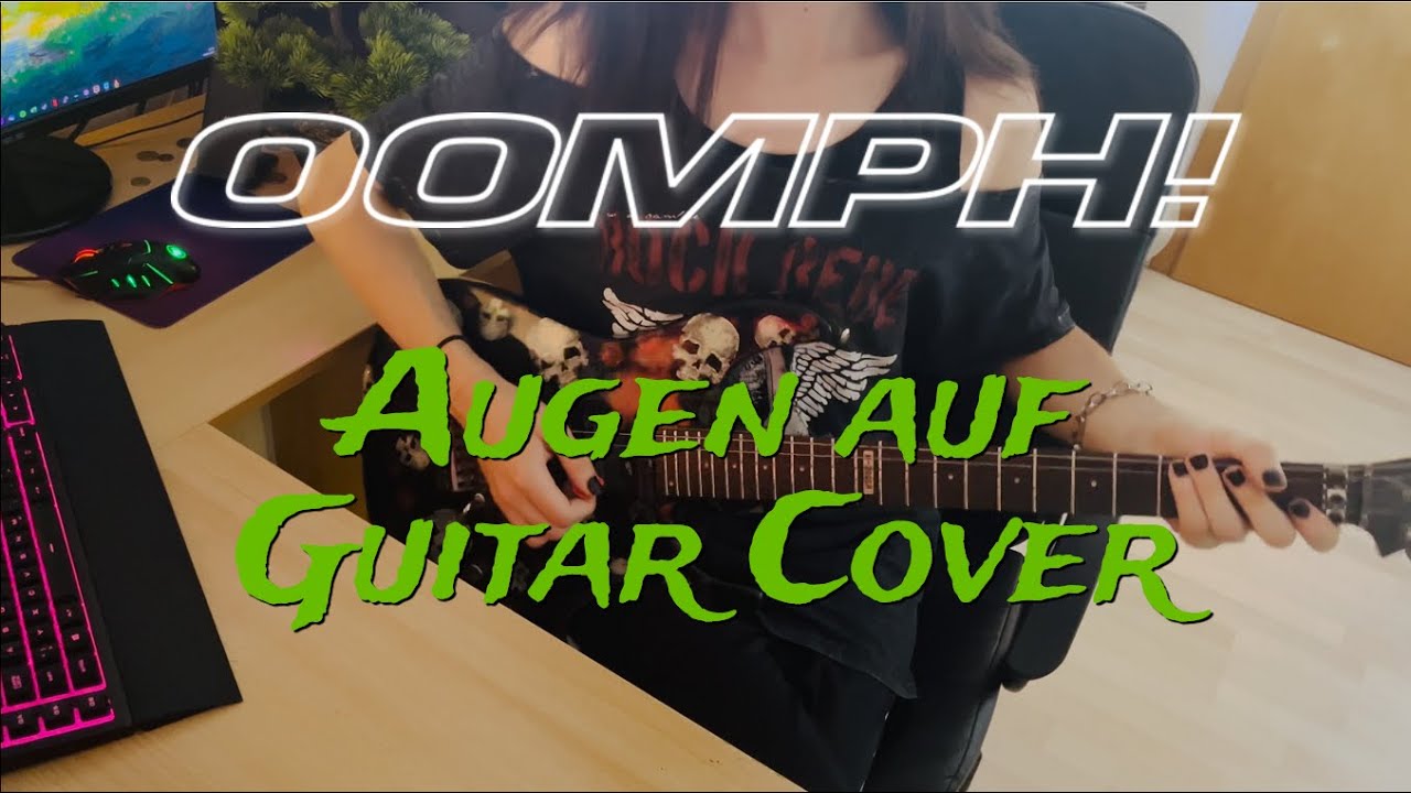 OOMPH! - Augen auf | Guitar Cover [4K] [60FPS] - YouTube