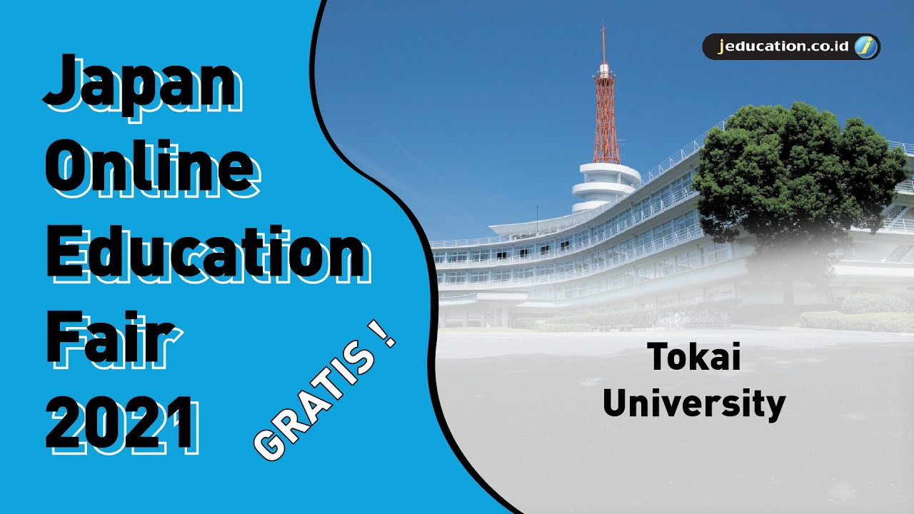 Tokai University l Japan Edufair 2021 l Jeducation Indonesia - YouTube