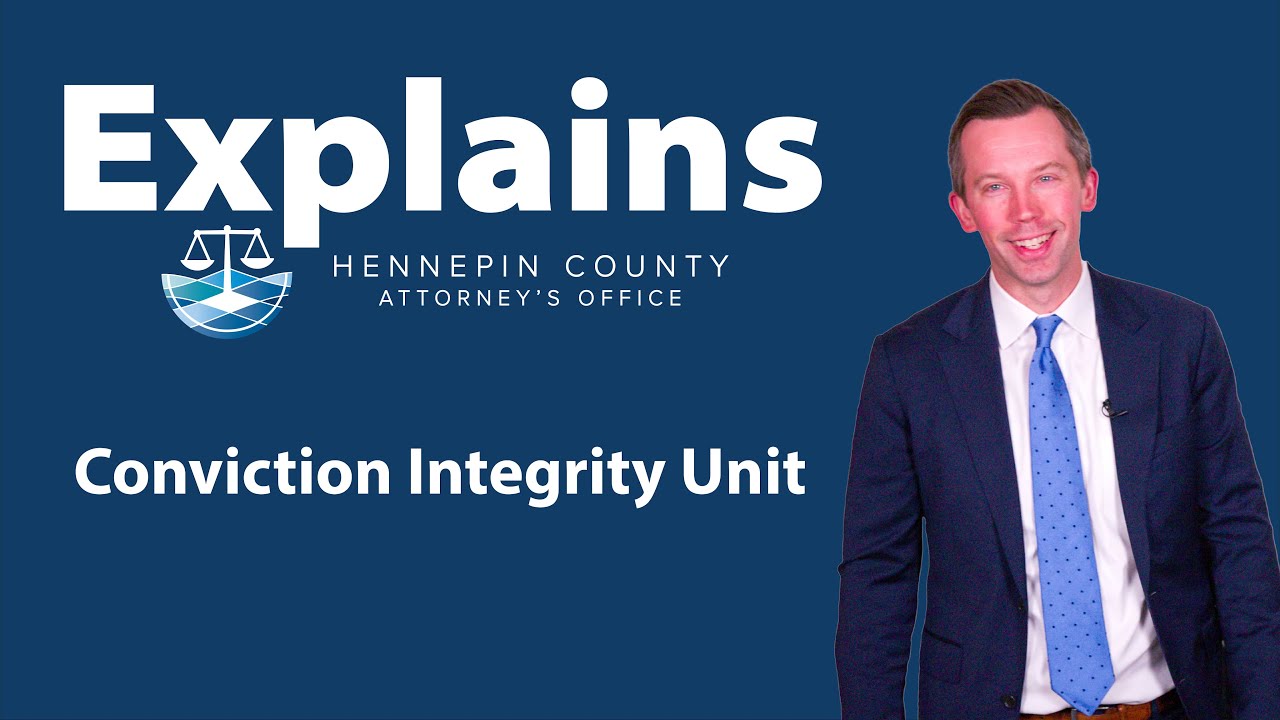 HCAO Explains: Conviction Integrity Unit - YouTube