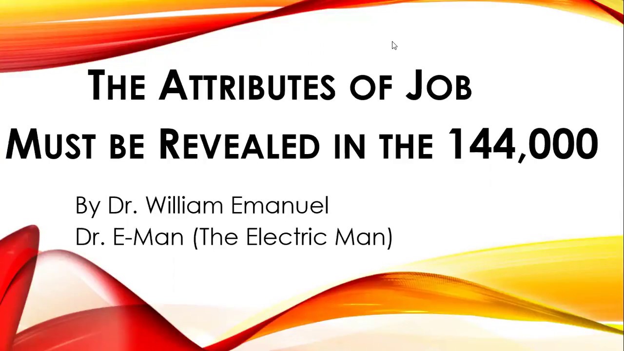 The Attributes of Job & the 144,000 - YouTube