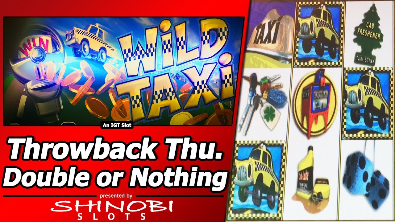 Wild Taxi Slot - Throwback Thursday Double or Nothing Live Play - YouTube