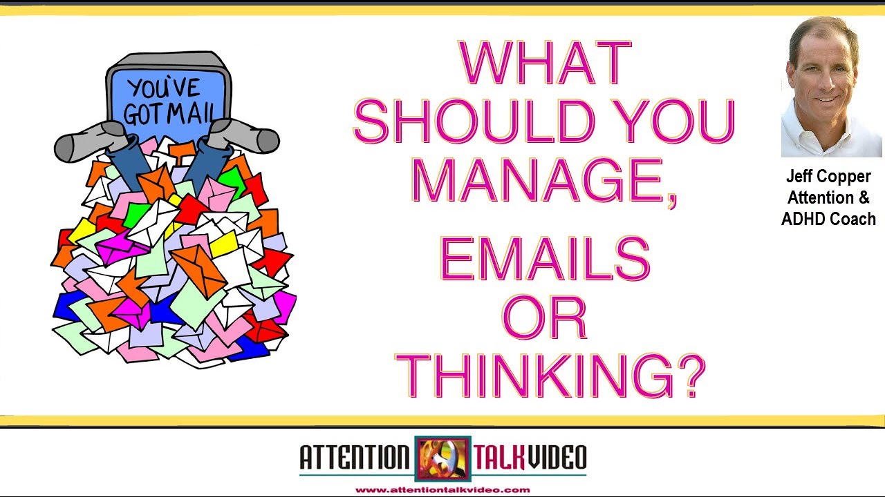ADHD and Managing Email: What Are You Really Managing? | ADHD Coach ...