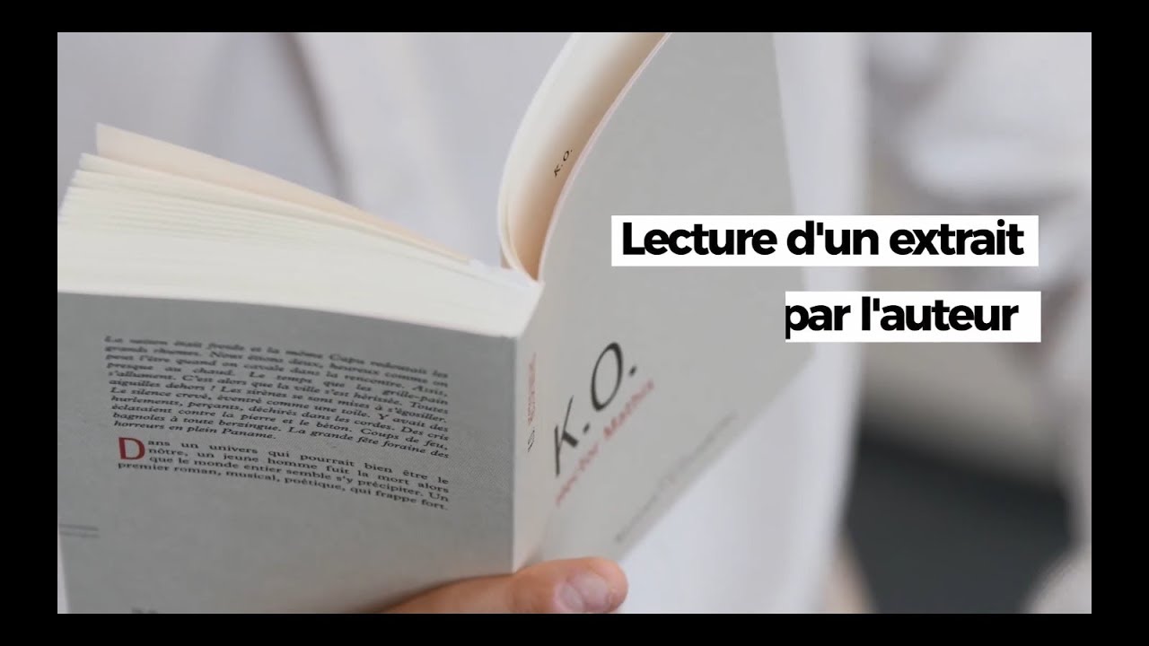K.O. d'Hector Mathis : lecture d'un extrait par l'auteur - YouTube