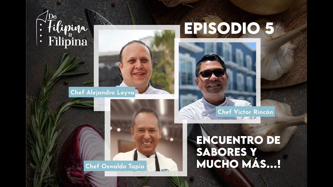 Episodio 5: Chef Victor Rincón y Alejandro Leyva | Encuentro de Sabores ...