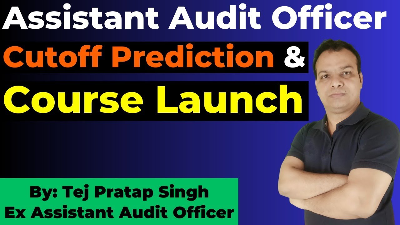 AAO Course Launch & Cutoff Prediction by Tej Sir | Assistant Audit ...
