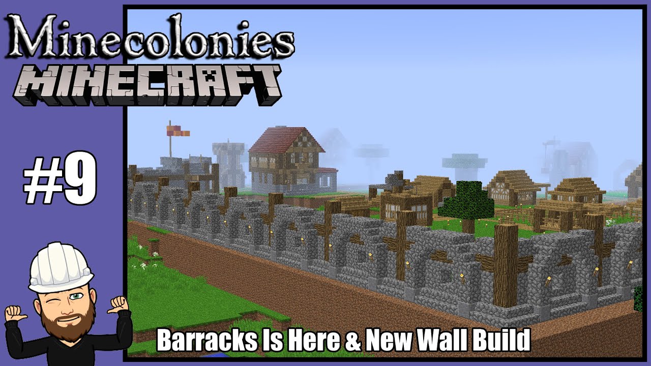 Let's Play MineColonies #9 Barracks Is Here & New Wall Build ...