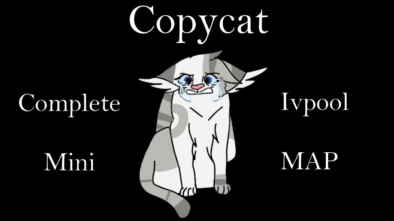 Copycat - Complete Ivypool Mini-MAP - YouTube