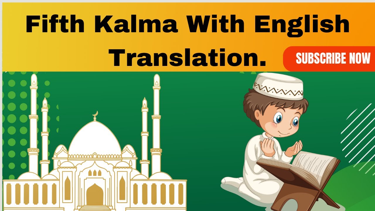 Fifth Kalma With English Translation # | Kalma | Panchwa Kalma | The ...