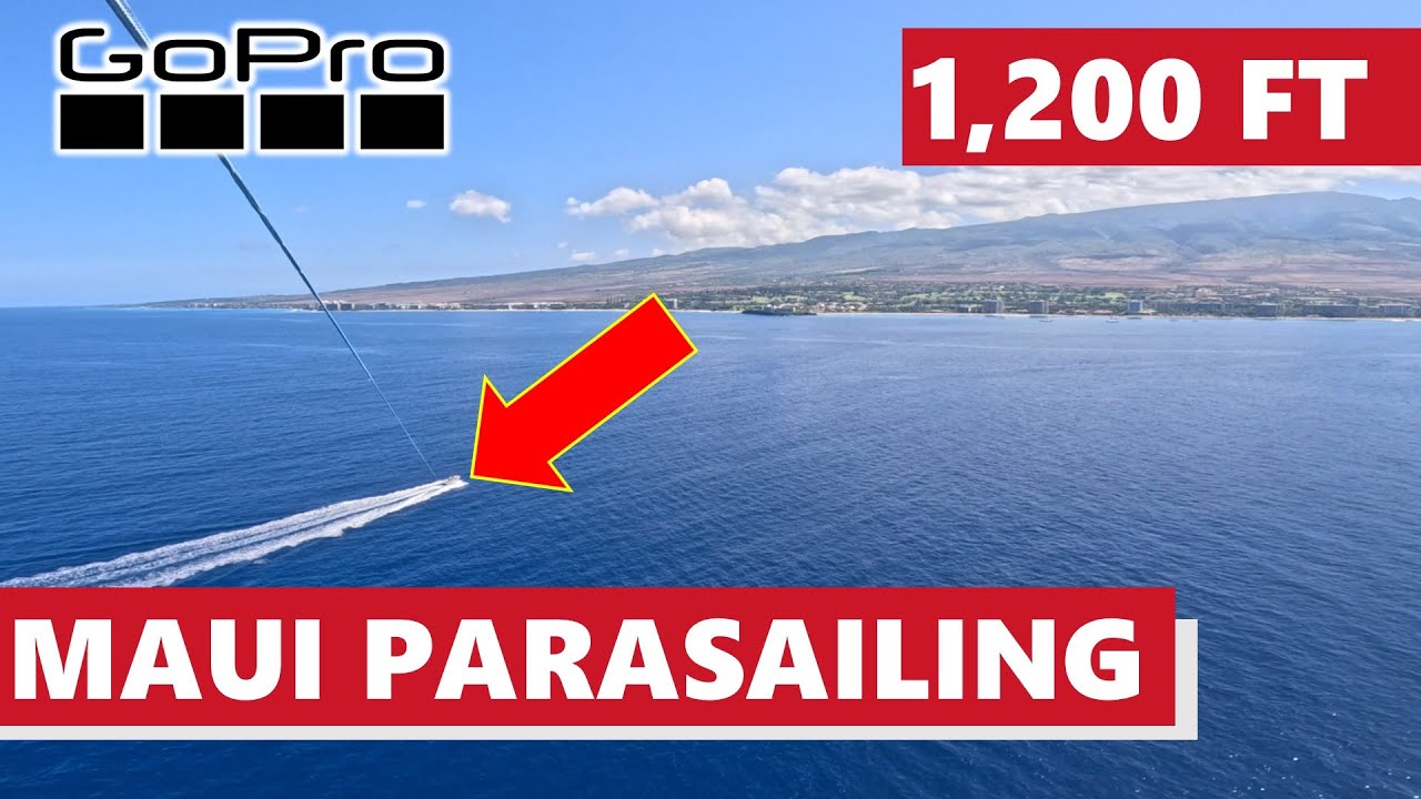 Parasailing In Maui Hawaii | UFO Parasail 1,200 Feet Views Filmed With ...