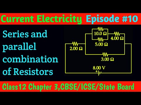 Combination of resistors- Series and parallel|| Chapter 3 class 12 ...