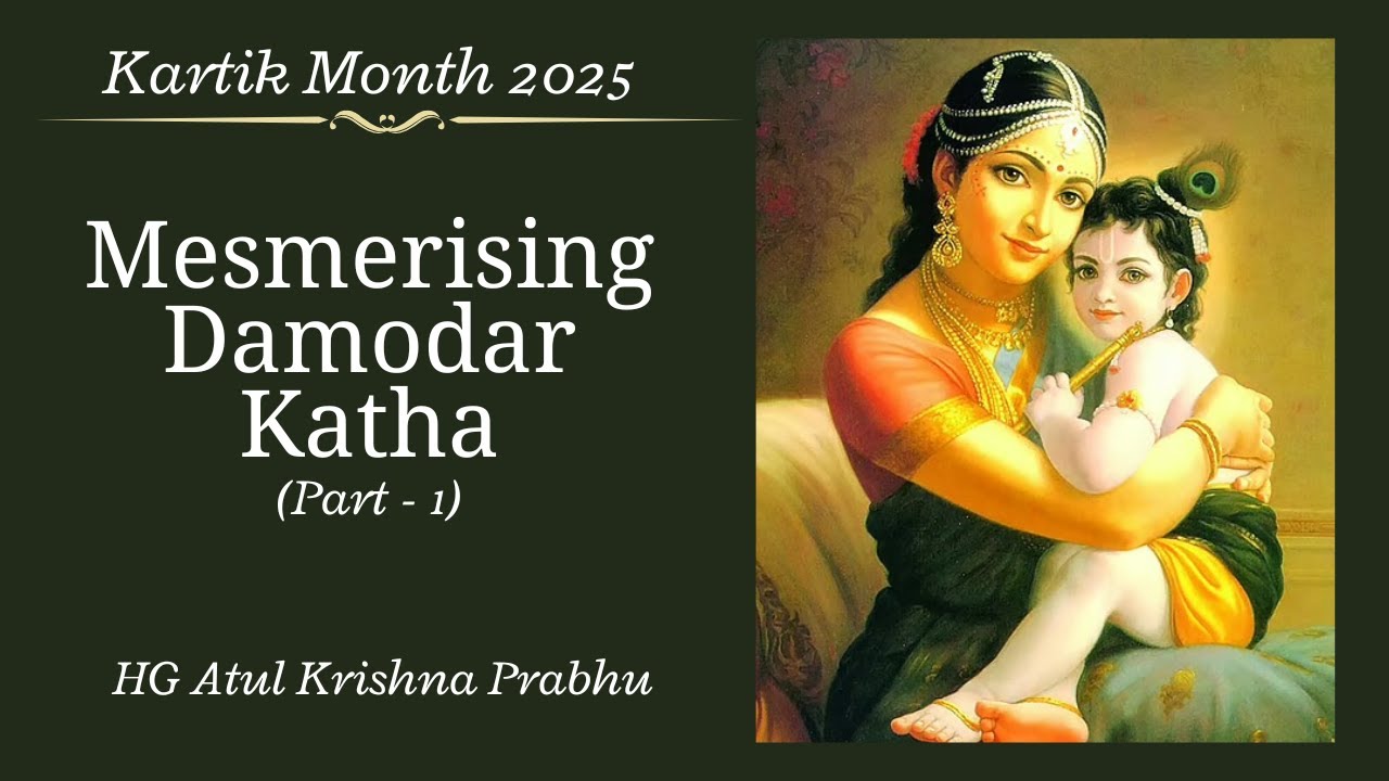 Damodar Lila || Part 1 || Kartik Month 2025 || ISKCON Greater Noida ...