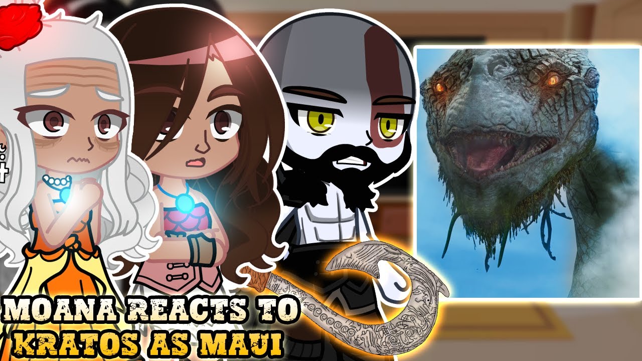 Past Moana React To Maui As Kratos Part 3 Gacha React Youtube 3083