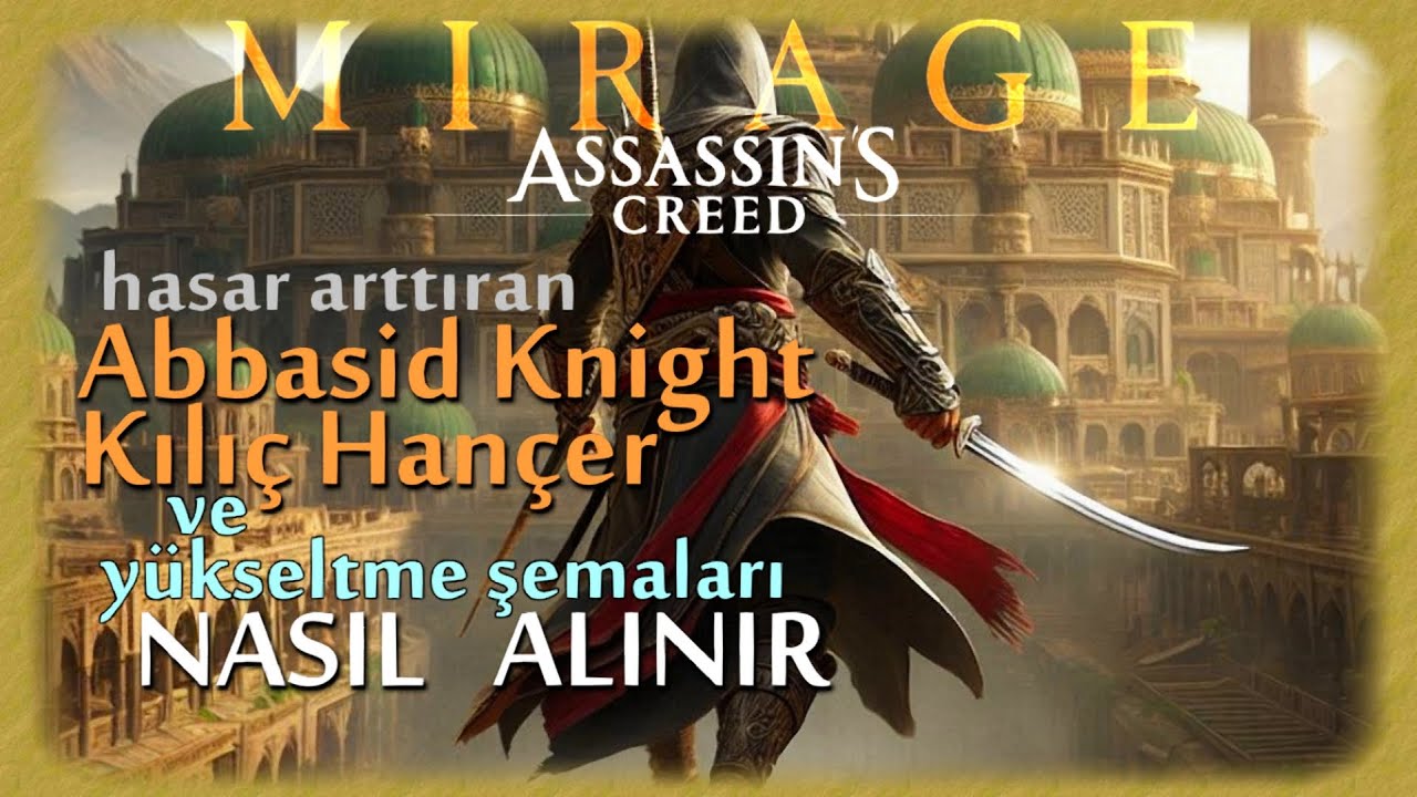 AC Mirage Abbasid Knight sword dagger kılıç hançer yükseltme şeması ...