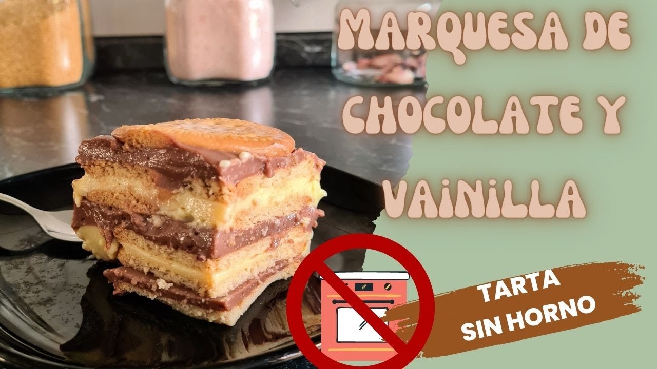 🍰🎂 MARQUESA de CHOCOLATE y VAINILLA | Torta SIN HORNO | Receta ...
