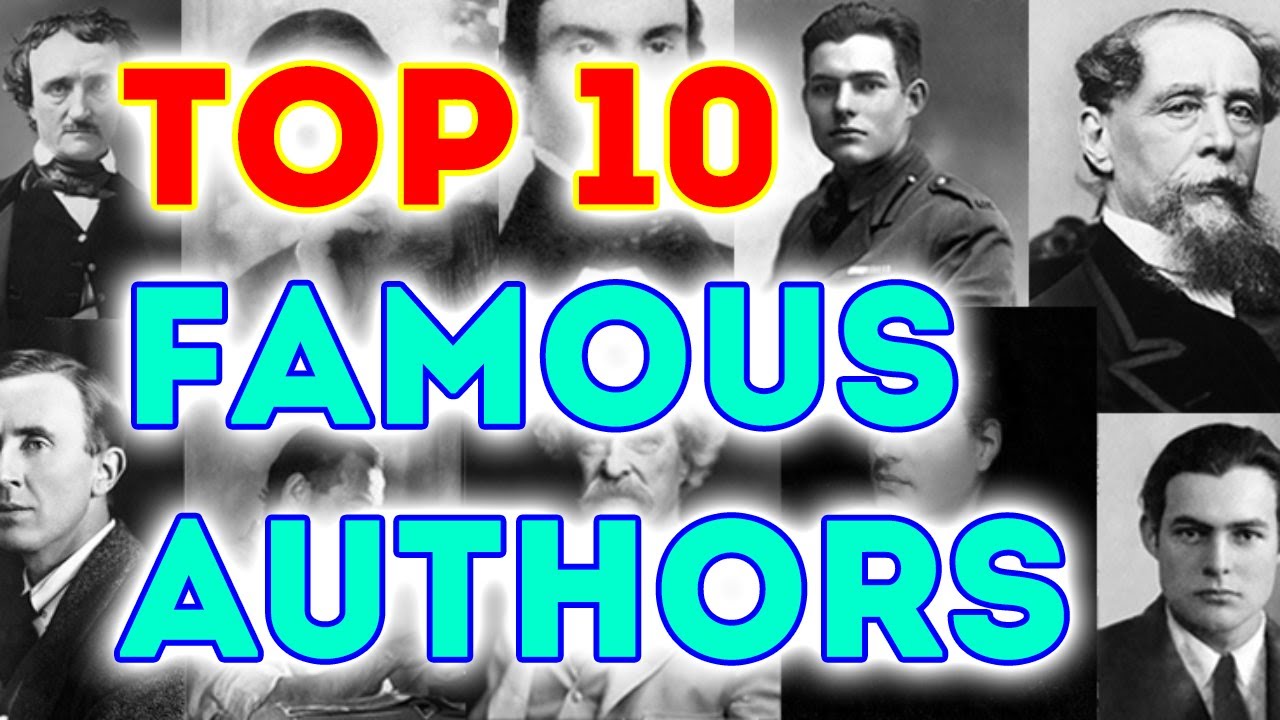 Top 10 Famous Authors (best writers of all time) - YouTube