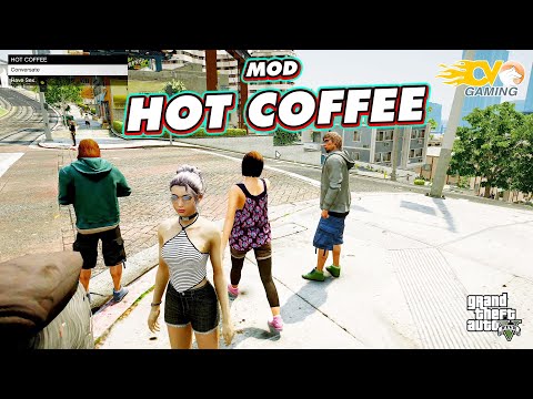 Một Cái Mod HOT COFFEE Mà Anh Em Chơi GTA 5 Cần (Mod Chuẩn)