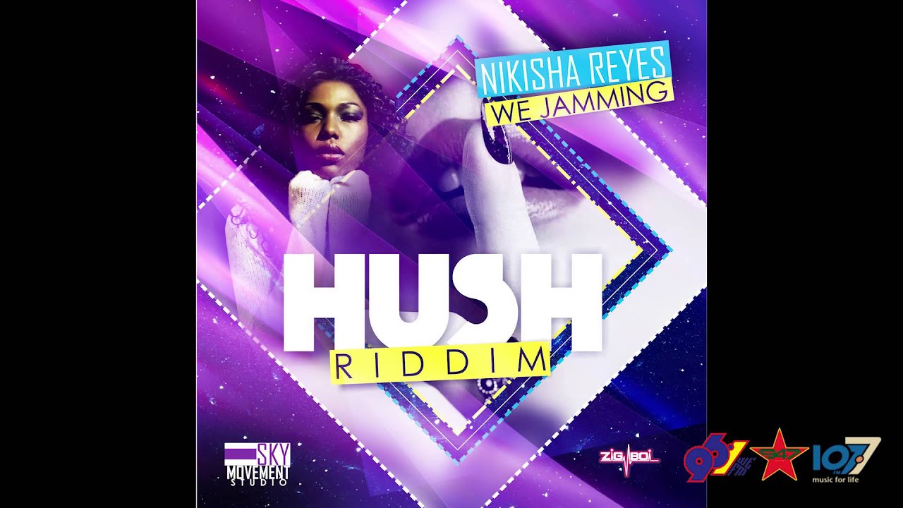 Nikisha Reyes - We Jamming (Hush Riddim) - YouTube