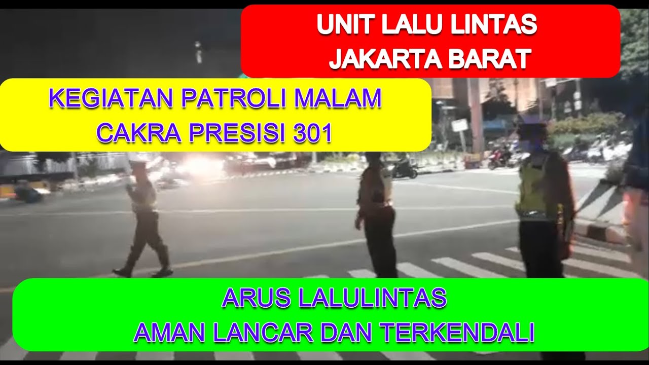 cakra presisi 301 operasi malam jakarta barat - YouTube