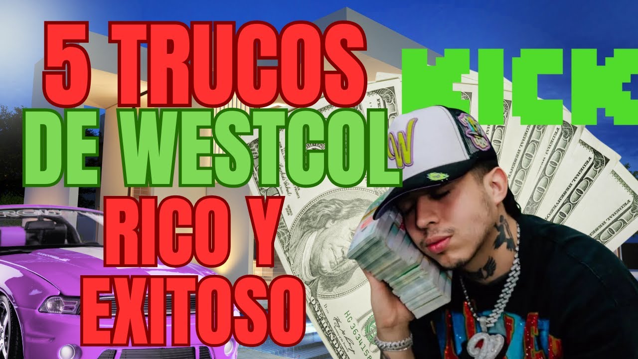 5 TRUCOS de WESTCOL para EL ÉXITO Y RIQUEZA #westcol #finanzas # ...