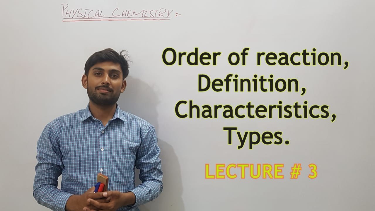Order Of Reaction Definition Characteristics Types BS c And MS c order-of-reaction-definition-characteristics-types-bs-c-and-ms-c