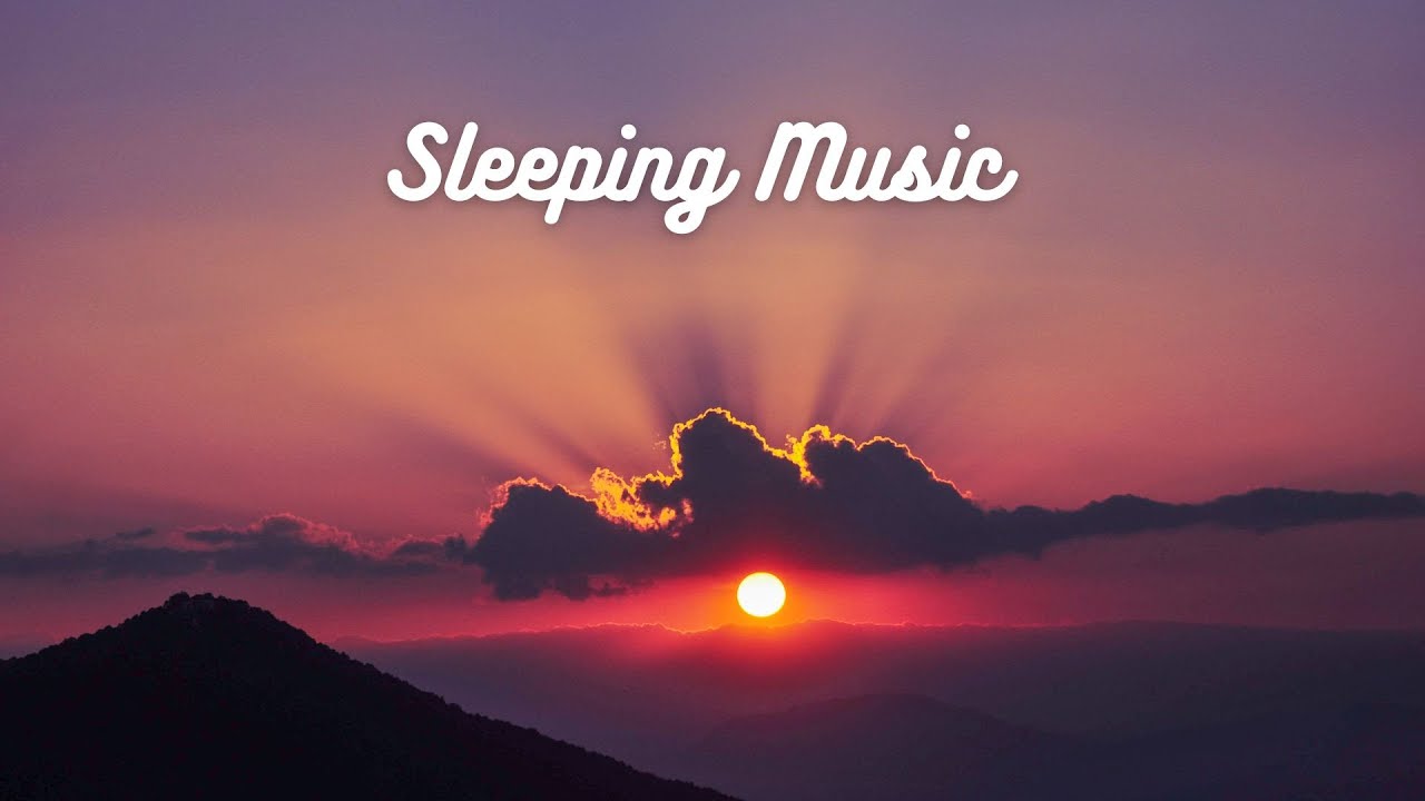Beautiful Relaxing Sleeping Music for Deep Calm & Healing|Relaxing ...