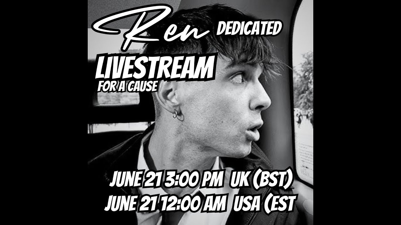 Ren – Dedicated Livestream for a Cause | Song Requests • Interviews ...