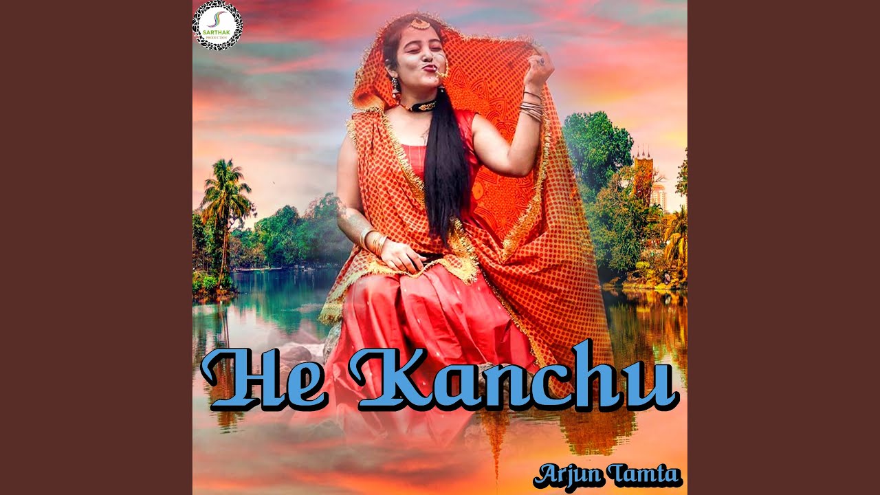 He Kanchu (Preview) - YouTube