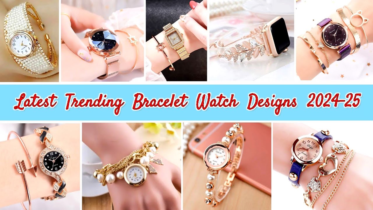 Latest Trending Bracelet Watch⌚️Designs For💁‍♂️Girls | Beautiful ...