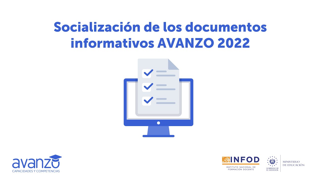 SOCIALIZACIÓN DE LOS DOCUMENTOS INFORMATIVOS AVANZO 2022 - YouTube