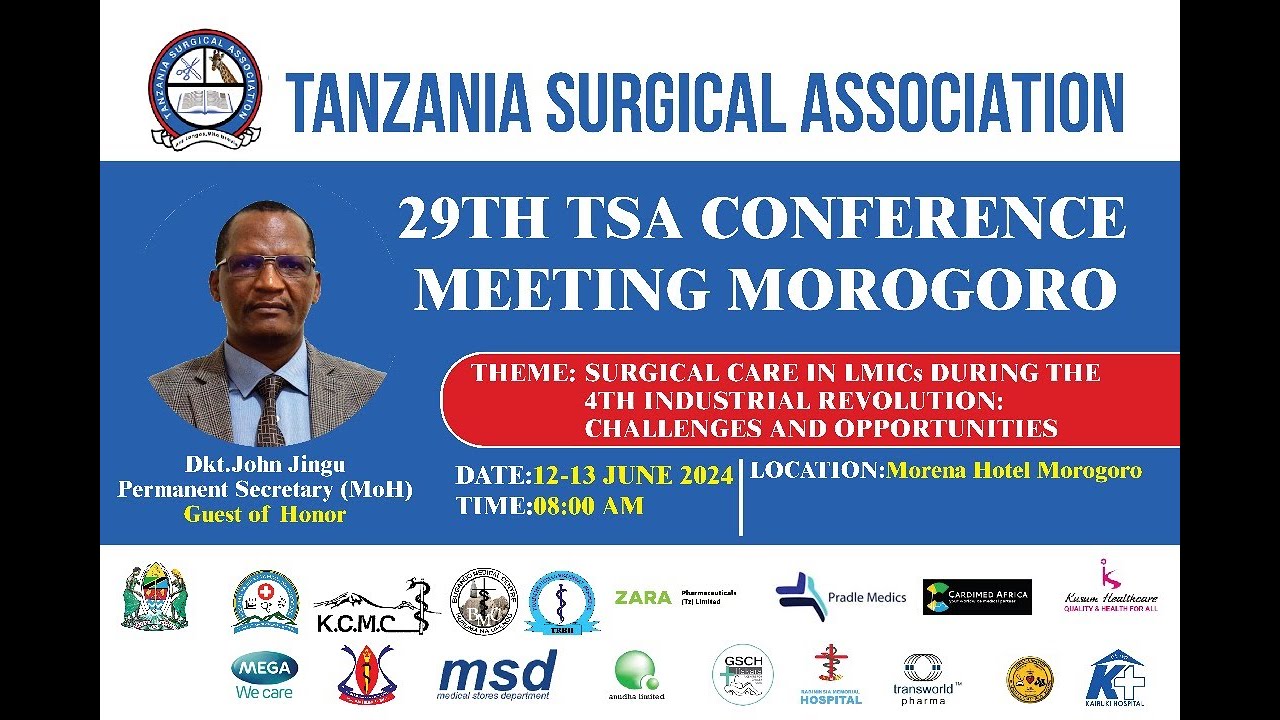 DAY 2 - TANZANIA SURGICAL ASSOCIATION 29th TSA CONFERENCE - MOROGORO ...