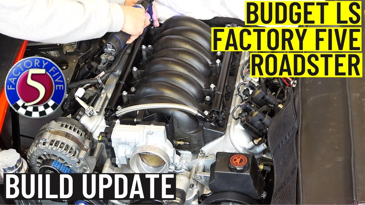 Budget LS Factory Five Cobra | Build Update 66 - YouTube