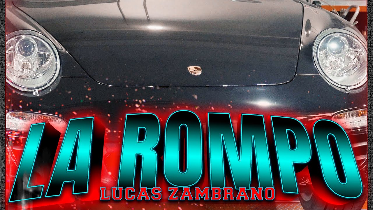 LA ROMPO Lucas Zambrano(Video oficial) - YouTube Music