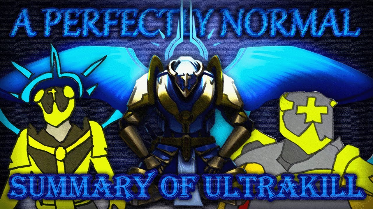 A Perfectly NORMAL Summary of Ultrakill - YouTube