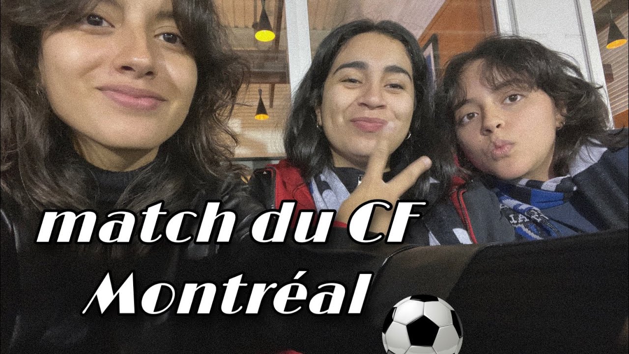 Match du CF Montréal (mini vlog) - YouTube
