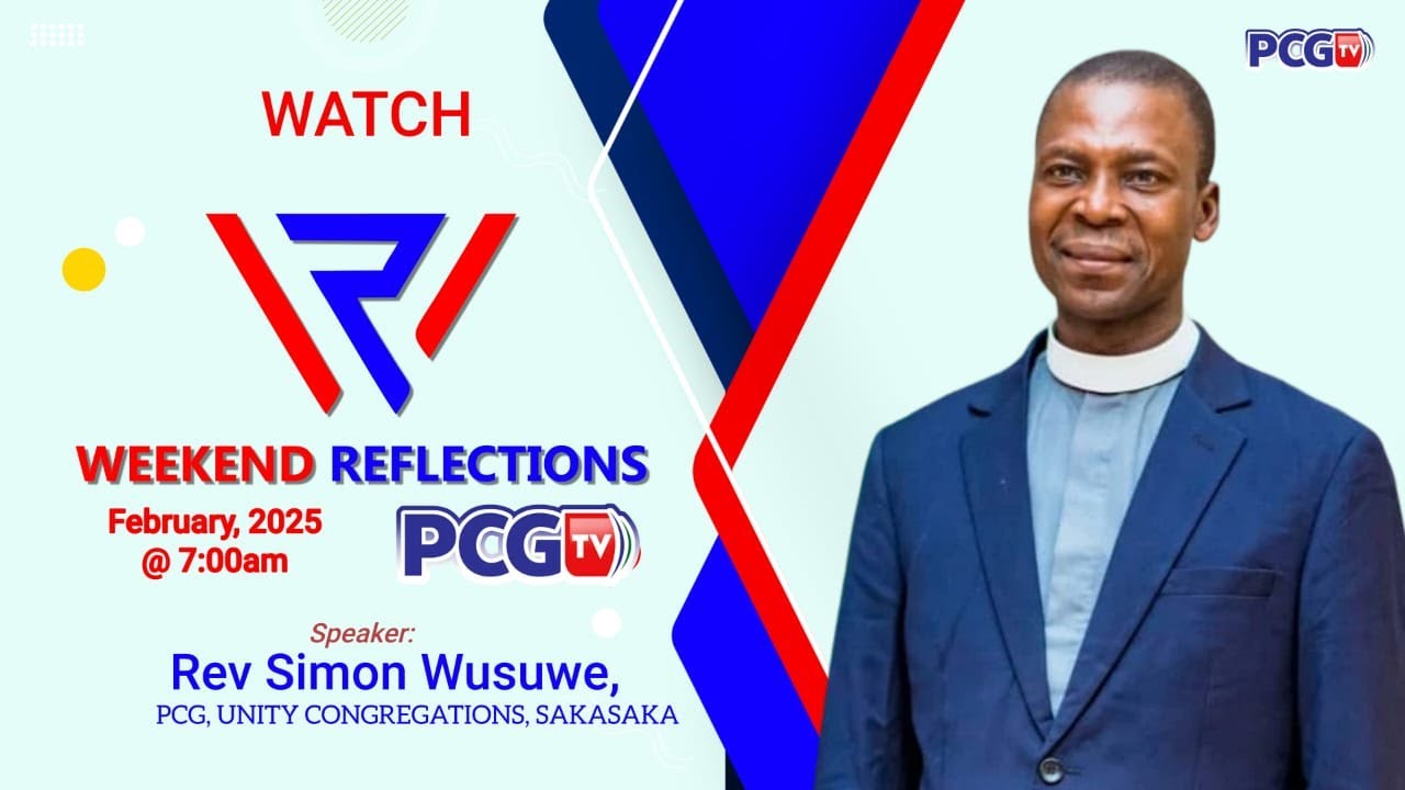 WEEKEND REFLECTIONS || REV SIMON WUSUWE || 1ST FEBUARY, 2025 - YouTube